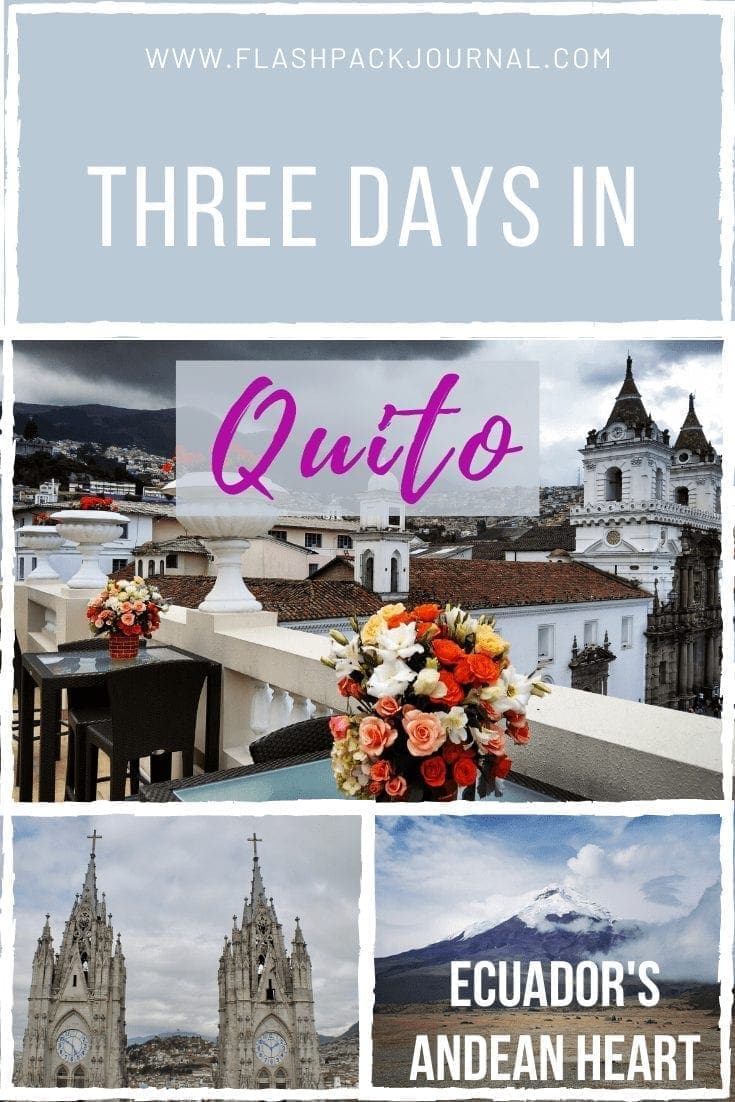 Quito In Three Days - The Best Of Ecuador's Andean Heart | Alpas Journeys