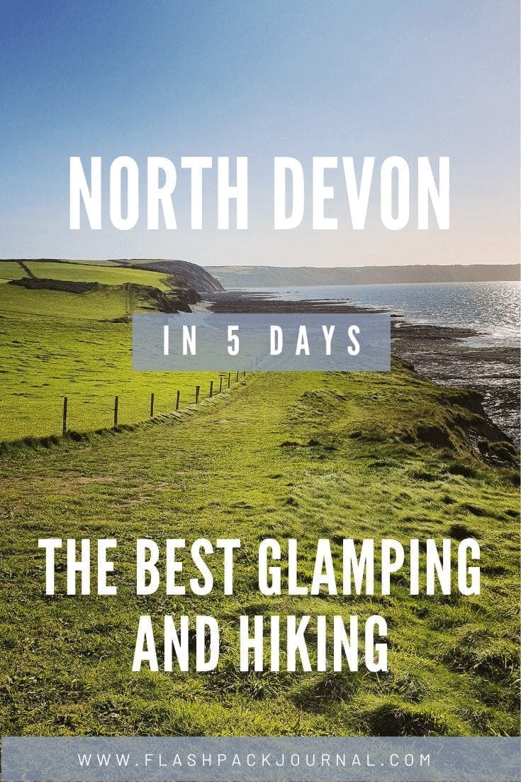 The Best Hiking And Glamping In North Devon - The Ultimate 5-Day North ...